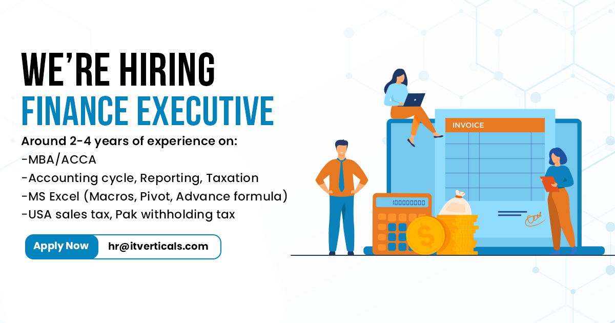 We're Hiring Finance Executive - IT Verticals
