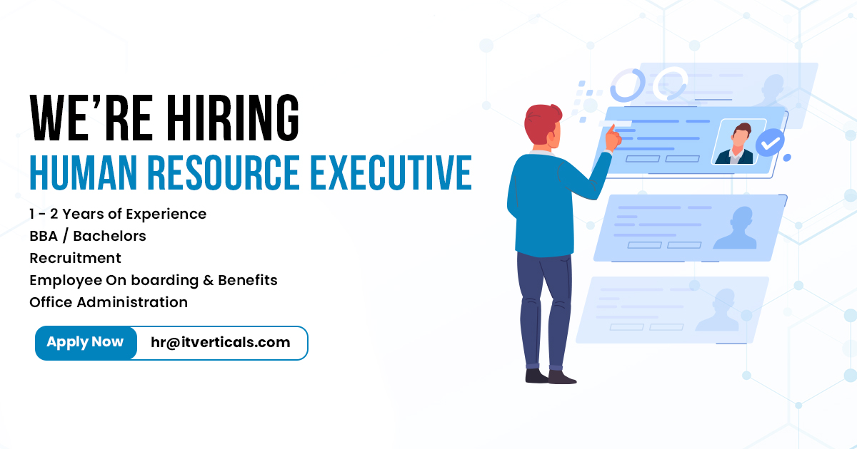 We're Hiring HR Executive - IT Verticals